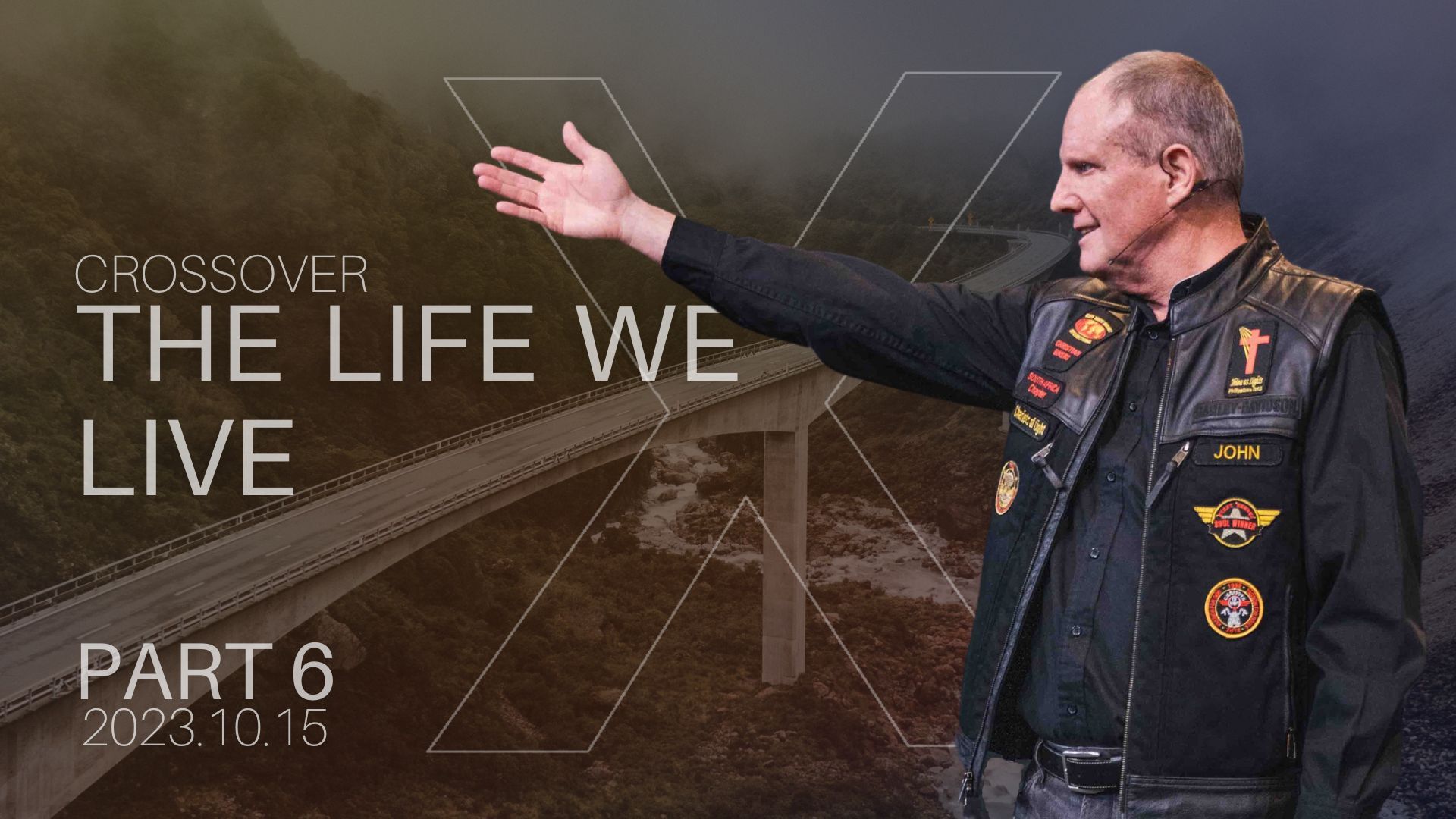 Crossover Part 6: The Life We Live - Ps John Bendixen (WTB) - Heritage ...